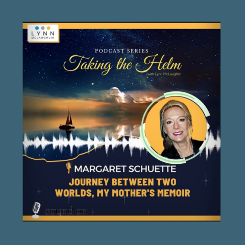 Podcast Interview: Journey Between Two Worlds Featured on "Taking The Helm" with Lynn McLaughlin ...